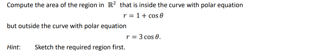 Solved Compute the area of the region in R2 ﻿that is inside | Chegg.com