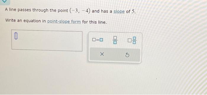 Solved A line passes through the point (-3, -4) and has a | Chegg.com