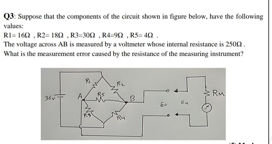 Solved Q3: Suppose that the components of the circuit shown | Chegg.com