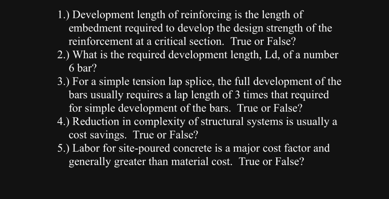 Solved 1.) ﻿Development length of reinforcing is the length | Chegg.com