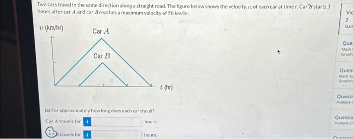 Solved Two cars travel in the same direction along a | Chegg.com