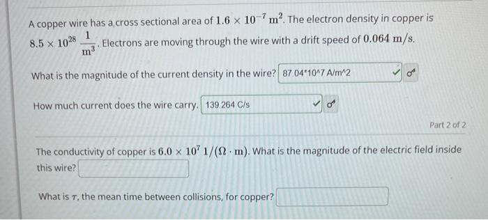 Solved A copper wire has a cross sectional area of 1.6×10−7 | Chegg.com