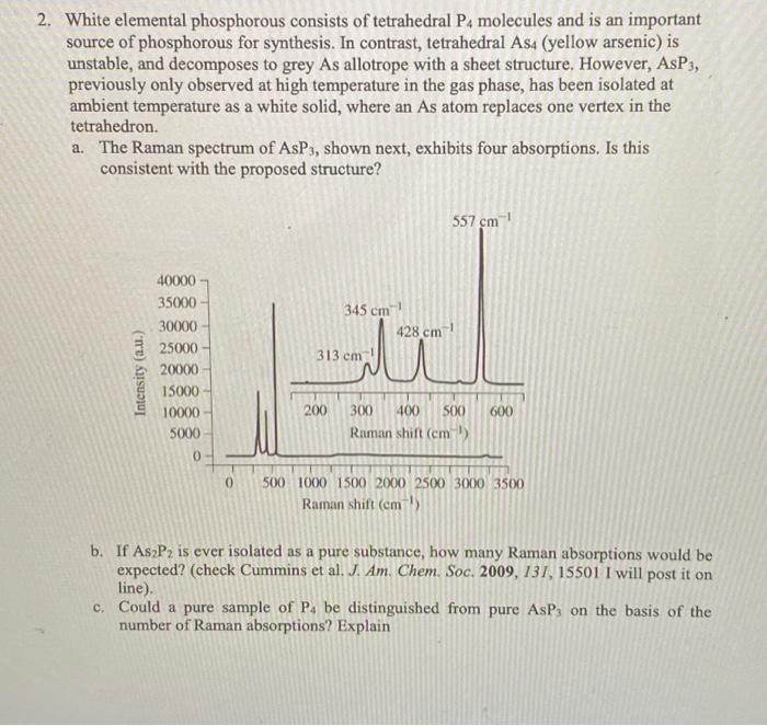 Solved 2. White elemental phosphorous consists of | Chegg.com