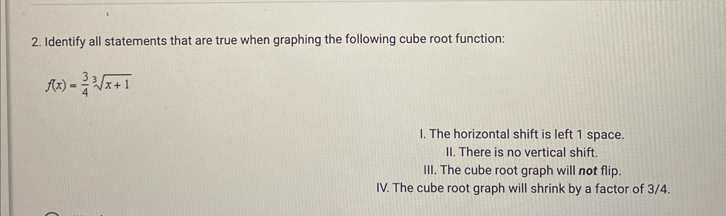 Solved Identify all statements that are true when graphing | Chegg.com