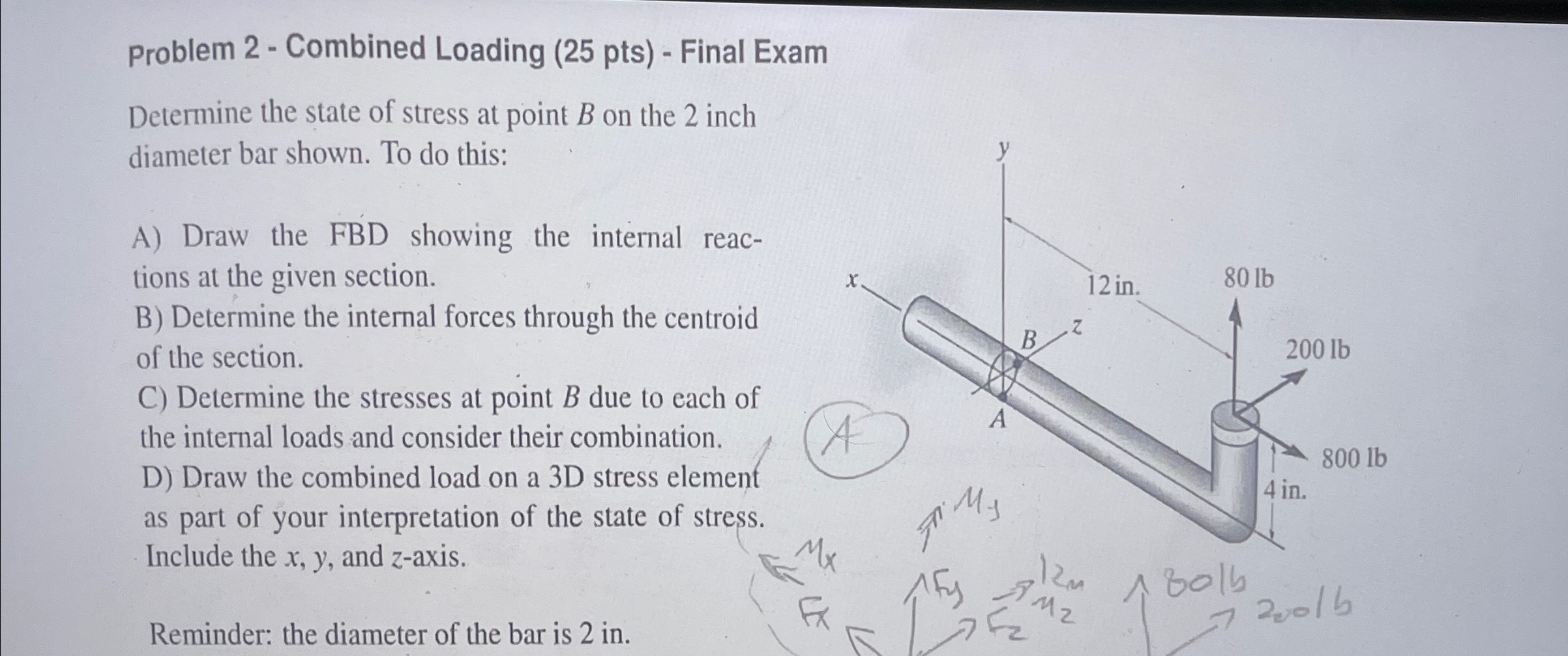 Solved Problem 2 - ﻿Combined Loading (25 ﻿pts) - ﻿Final | Chegg.com