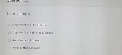 Solved Brainstorming is:is eqivalent to LEEP criteria.Step | Chegg.com
