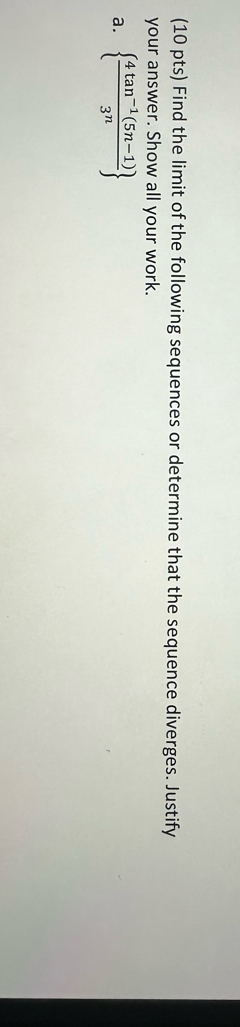 Solved (10 ﻿pts) ﻿Find the limit of the following sequences | Chegg.com