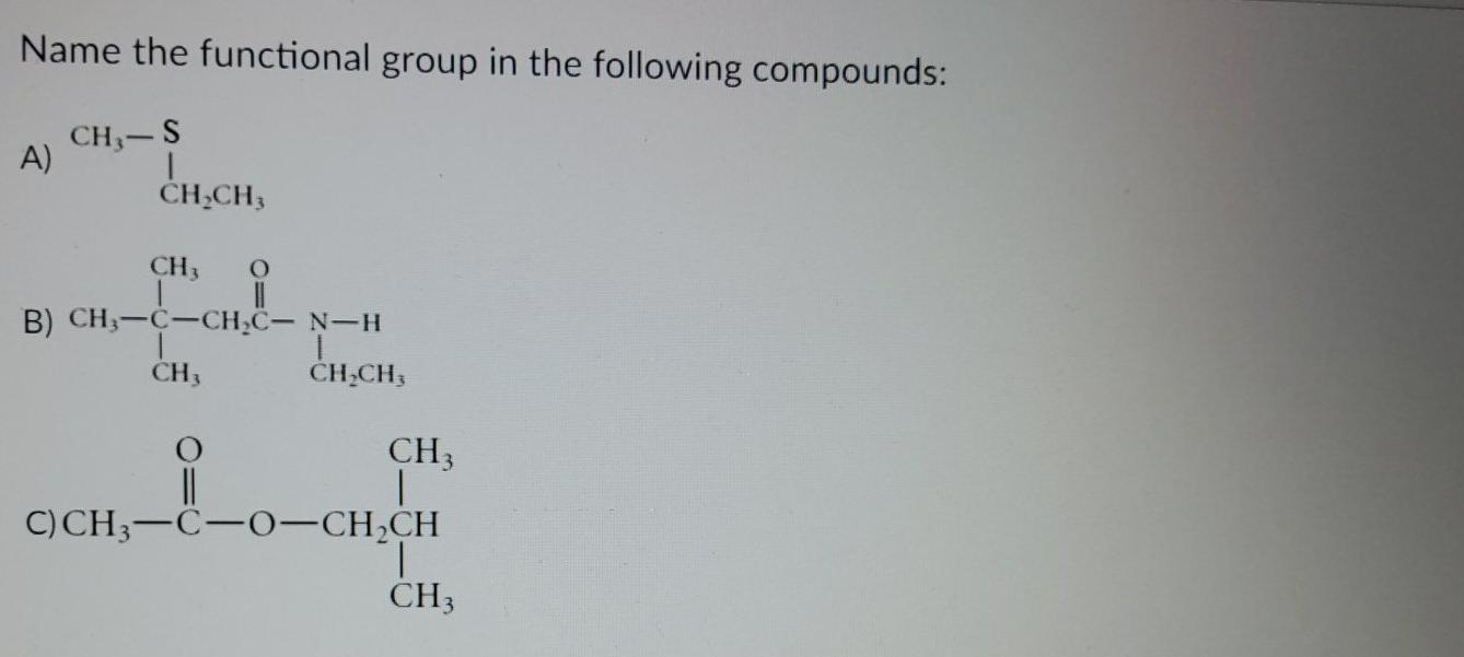 Solved Name the functional group in the following compounds: | Chegg.com