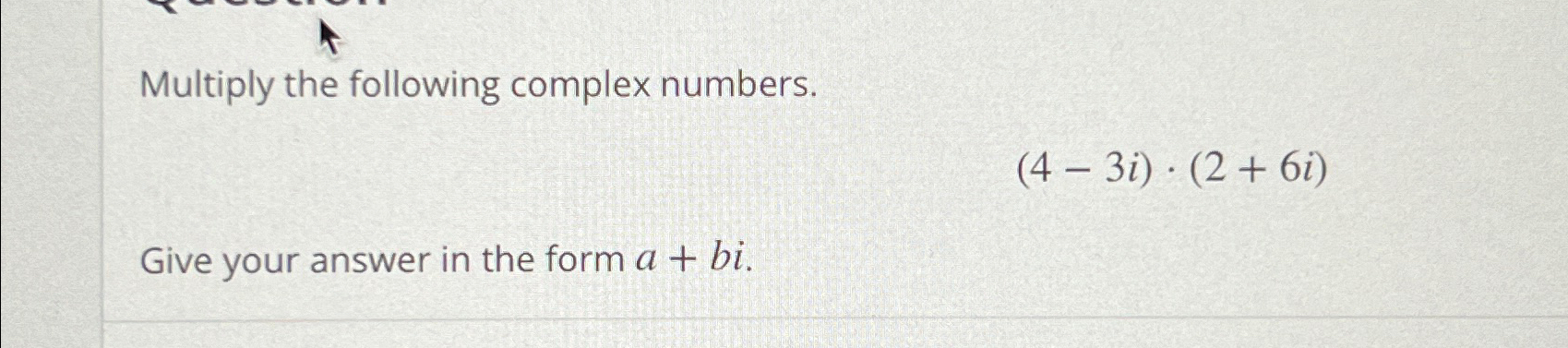 Solved Multiply the following complex | Chegg.com