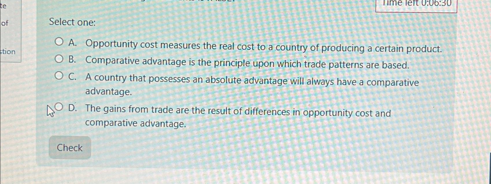 Solved Select one:A. ﻿Opportunity cost measures the real | Chegg.com