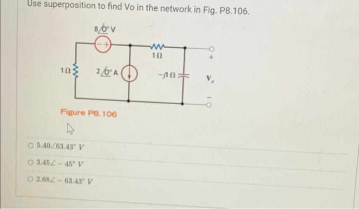 Solved Use superposition to find Vo in the network in Fig. | Chegg.com