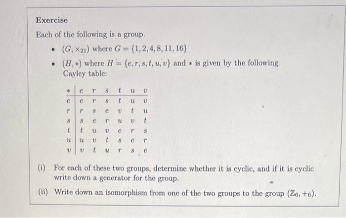 Solved Each of the following is a group. - (G,×21) where | Chegg.com