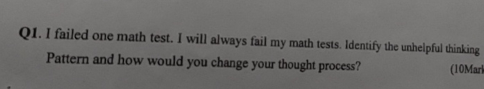 Solved Q1. ﻿I failed one math test. I will always fail my | Chegg.com