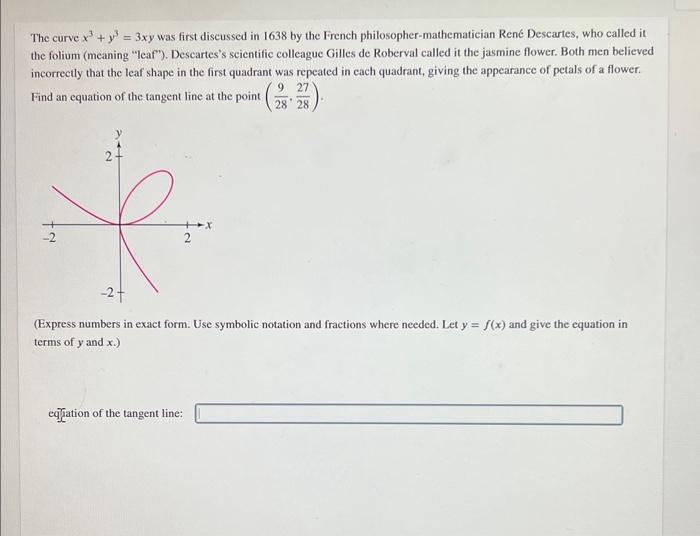 Solved The curve x3+y3=3xy was first discussed in 1638 by | Chegg.com
