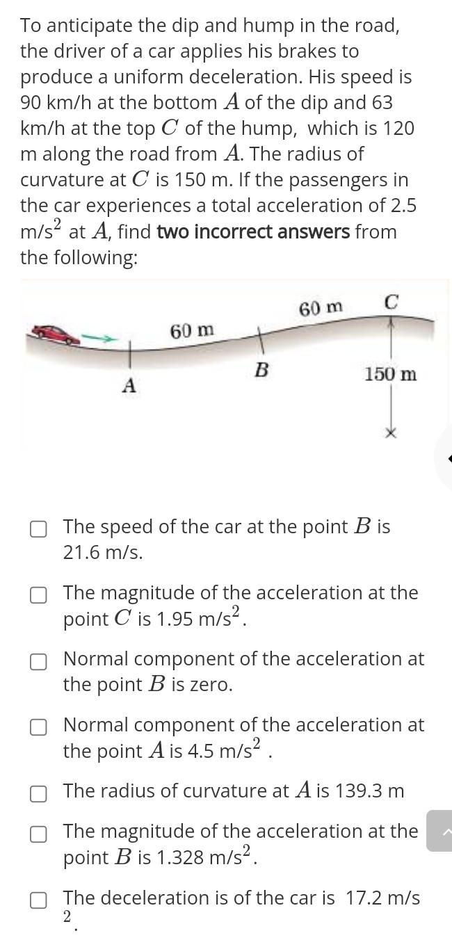 Solved To anticipate the dip and hump in the road, the | Chegg.com