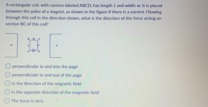 Solved A rectangular coil, with corners labeled ABCD, has | Chegg.com