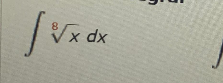 Solved ∫﻿﻿x8dx | Chegg.com