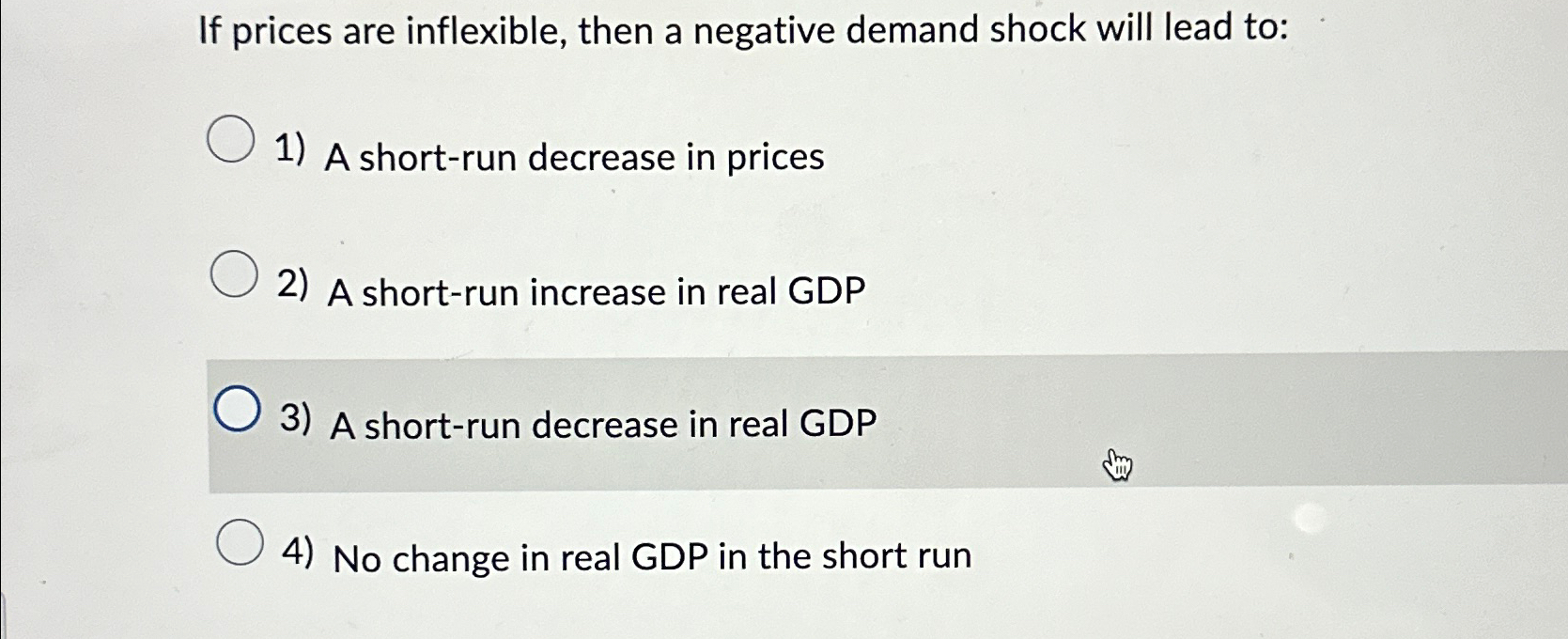 Solved If prices are inflexible, then a negative demand | Chegg.com