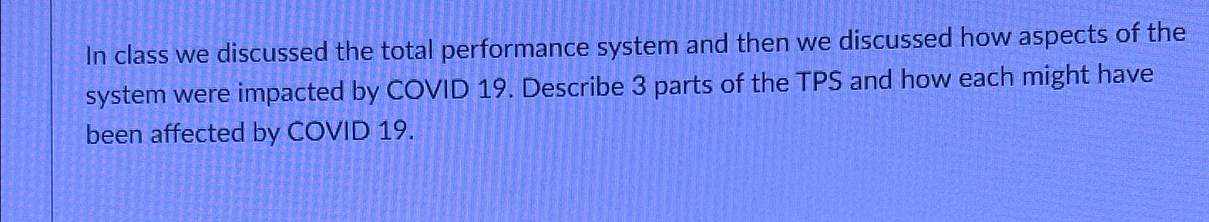 Solved In class we discussed the total performance system | Chegg.com