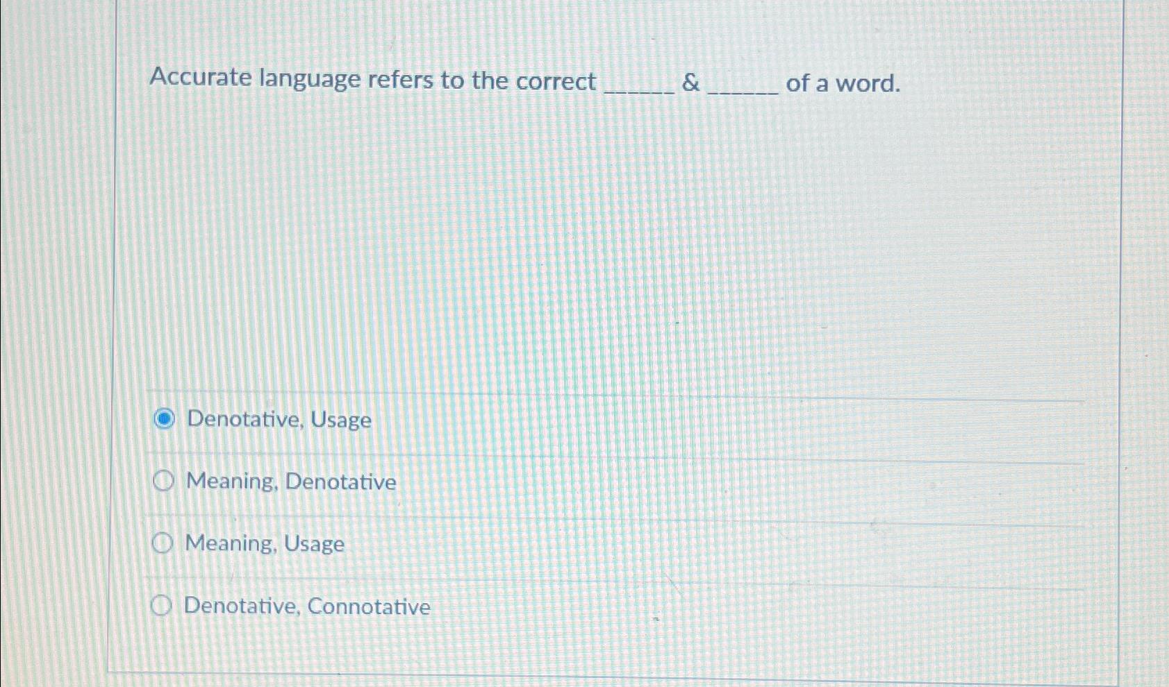 Solved Accurate language refers to the correct&of a | Chegg.com