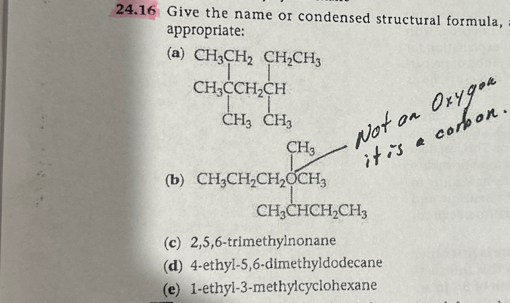 24.16 ﻿Give the name or condensed structural formula, | Chegg.com