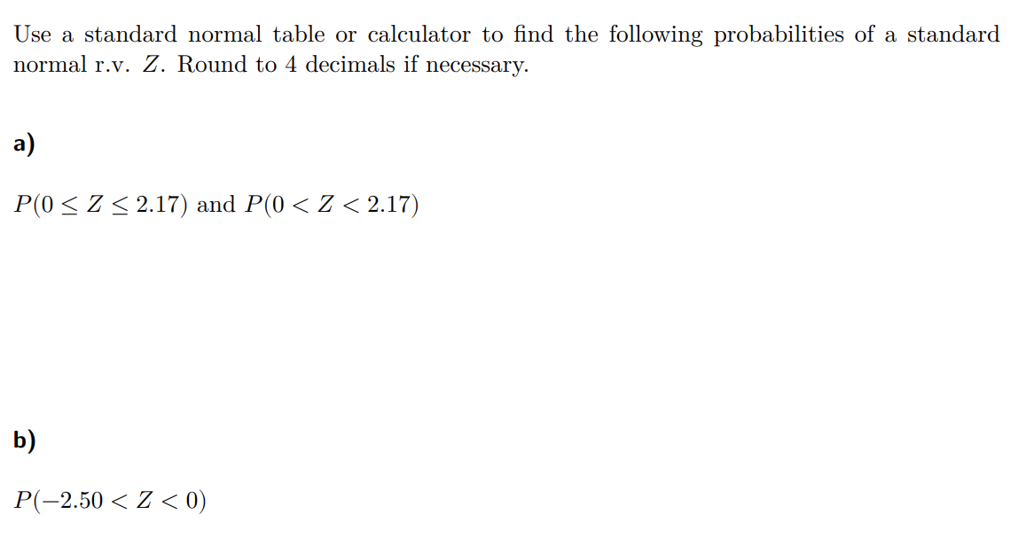 Solved Use a standard normal table or calculator to find the | Chegg.com