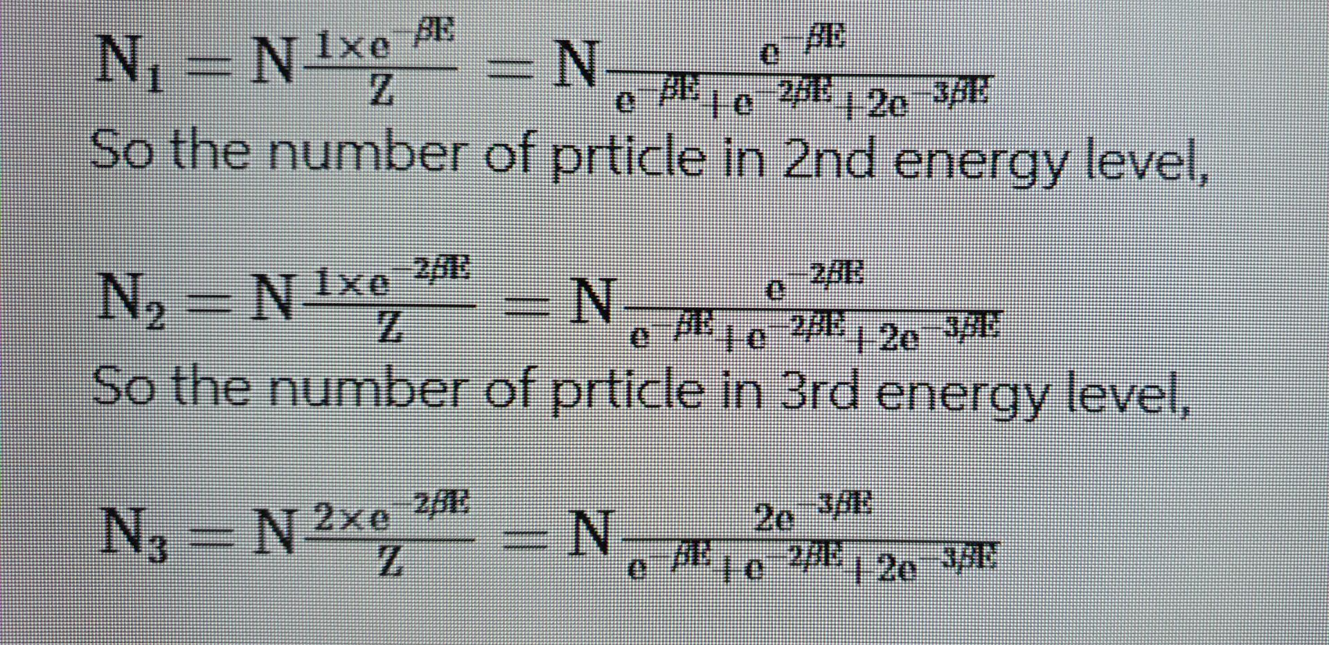 Solved So the number of prticle in 2nd energy level, So the | Chegg.com