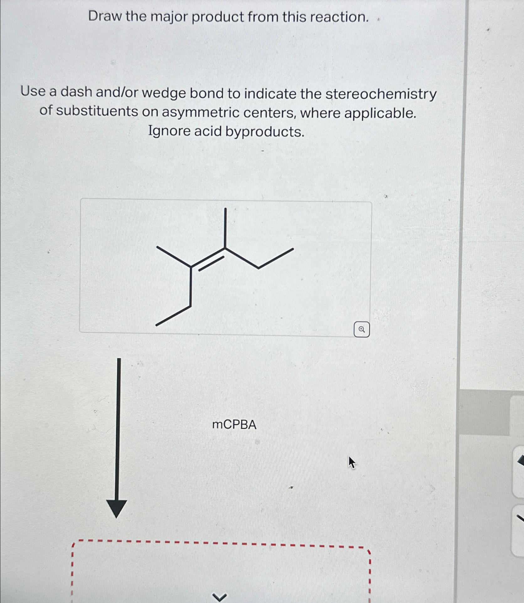 Solved Draw the major product from this reaction.Use a dash | Chegg.com