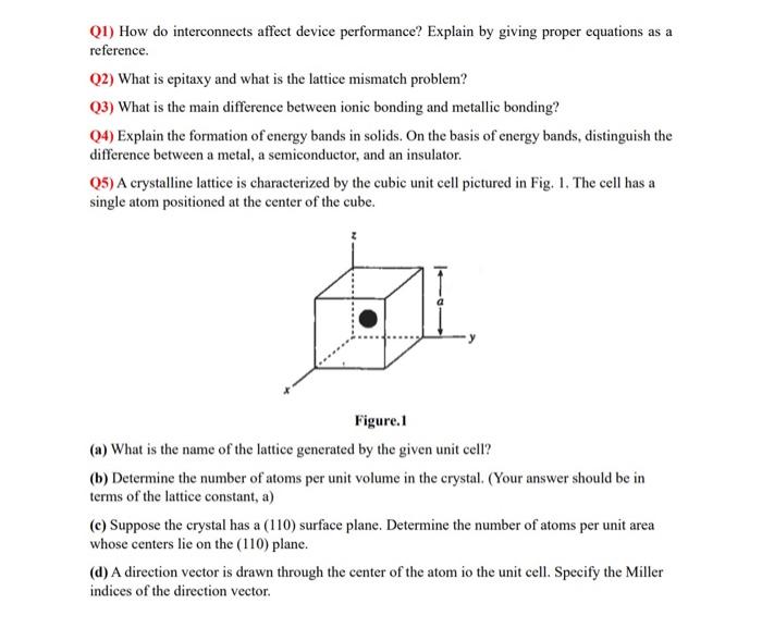 Solved Q1) How do interconnects affect device performance? | Chegg.com