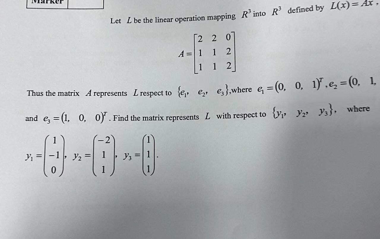 Let L ﻿be The Linear Operation Mapping R3 ﻿into R3