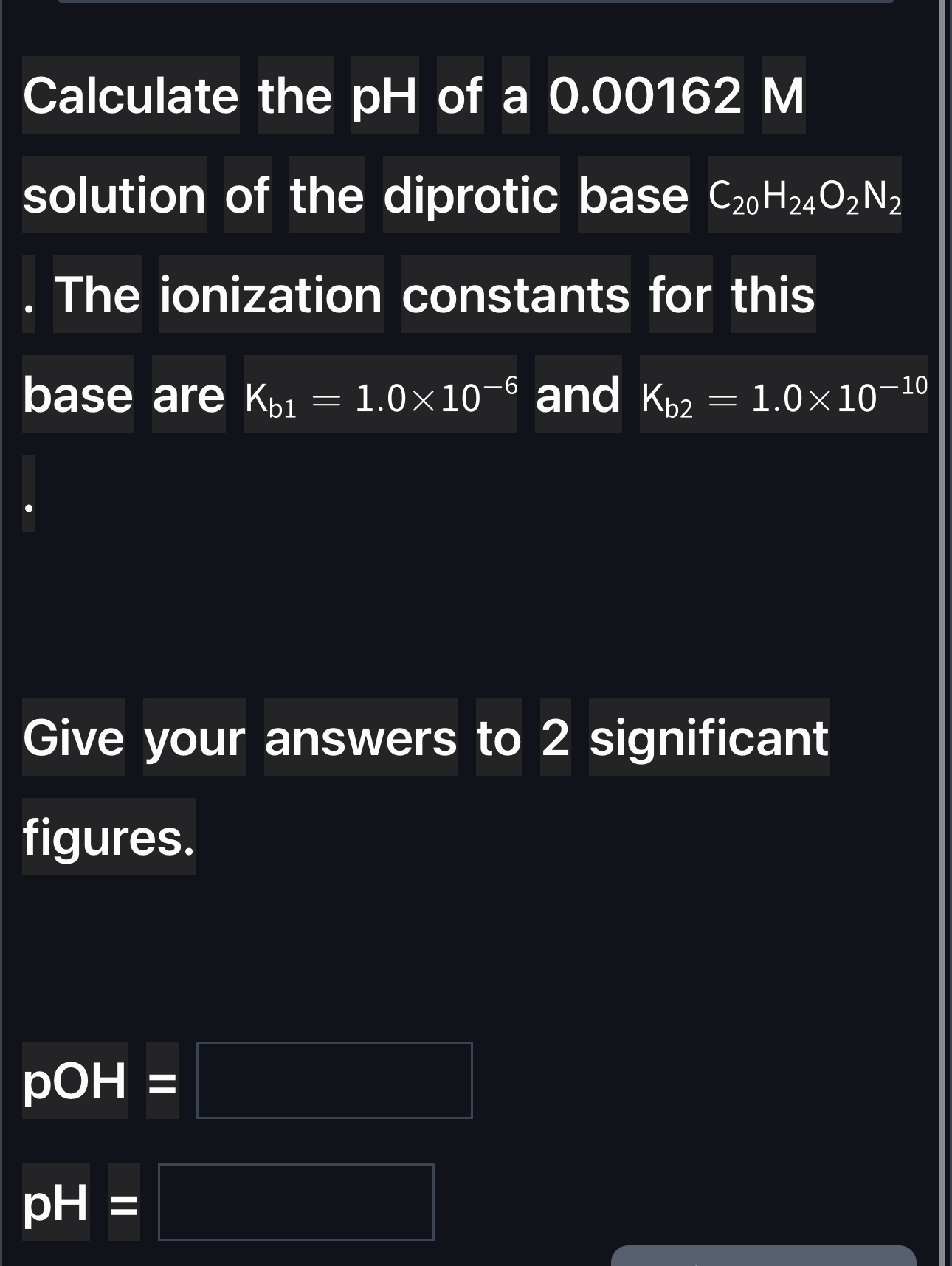 Solved Calculate the pH of a 0.00162 ﻿M solution of the | Chegg.com