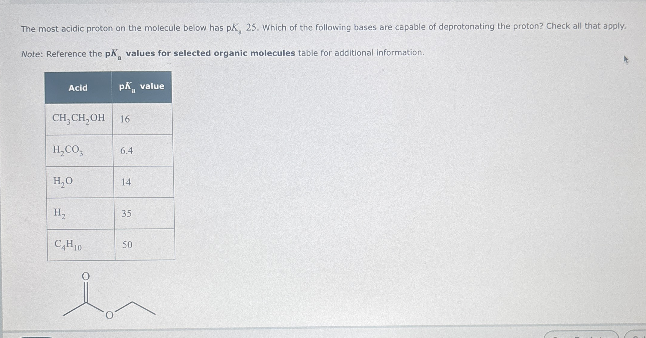 Solved The most acidic proton on the molecule below has | Chegg.com