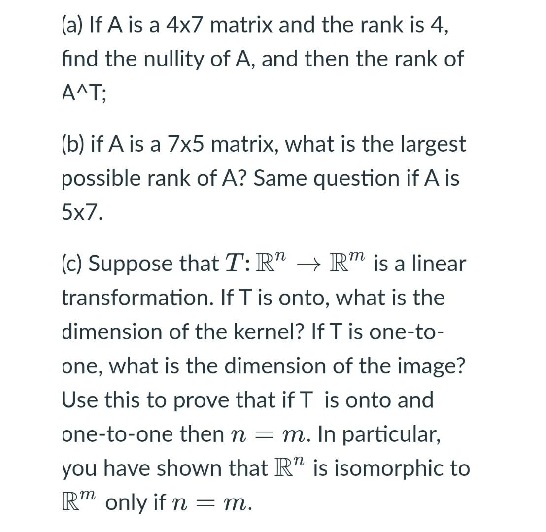 Solved (a) If A is a 4x7 matrix and the rank is 4, find the | Chegg.com