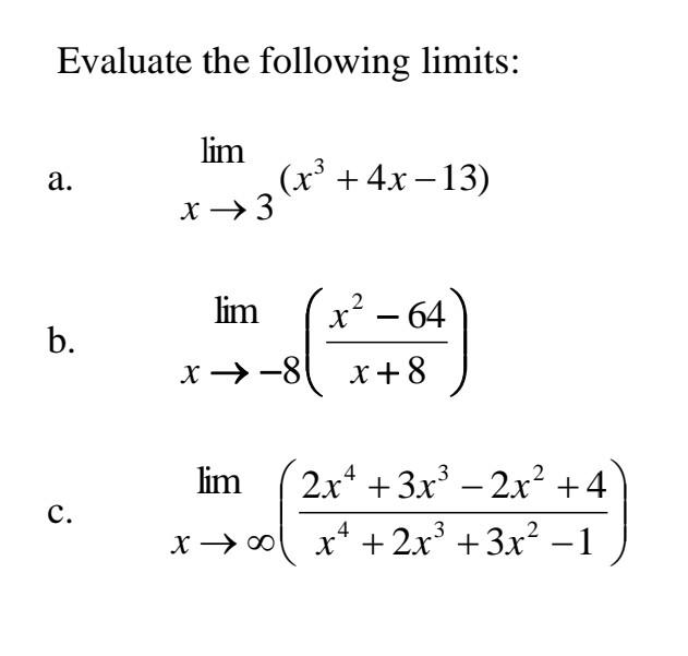 Solved Evaluate The Following Limits A Limx→3 X3 4x−13 B