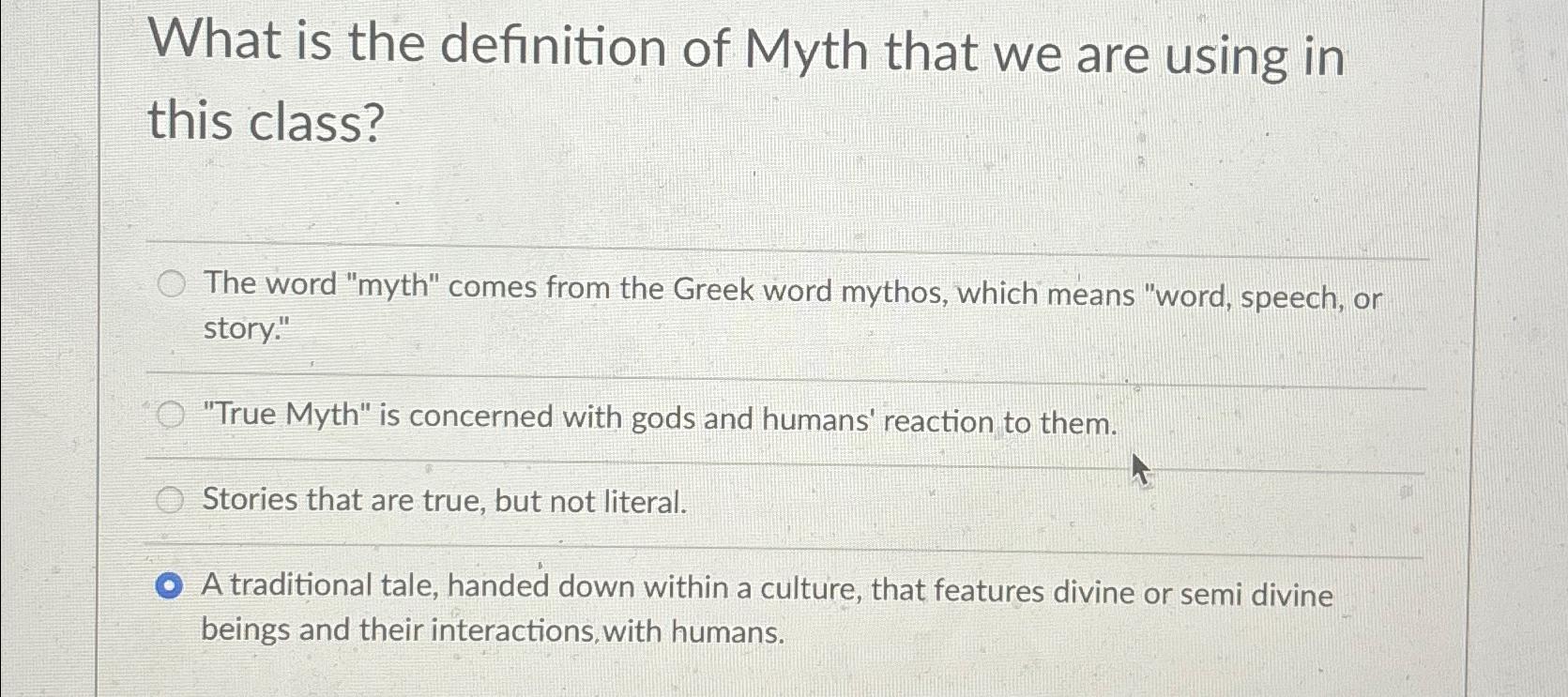 Solved What is the definition of Myth that we are using in | Chegg.com