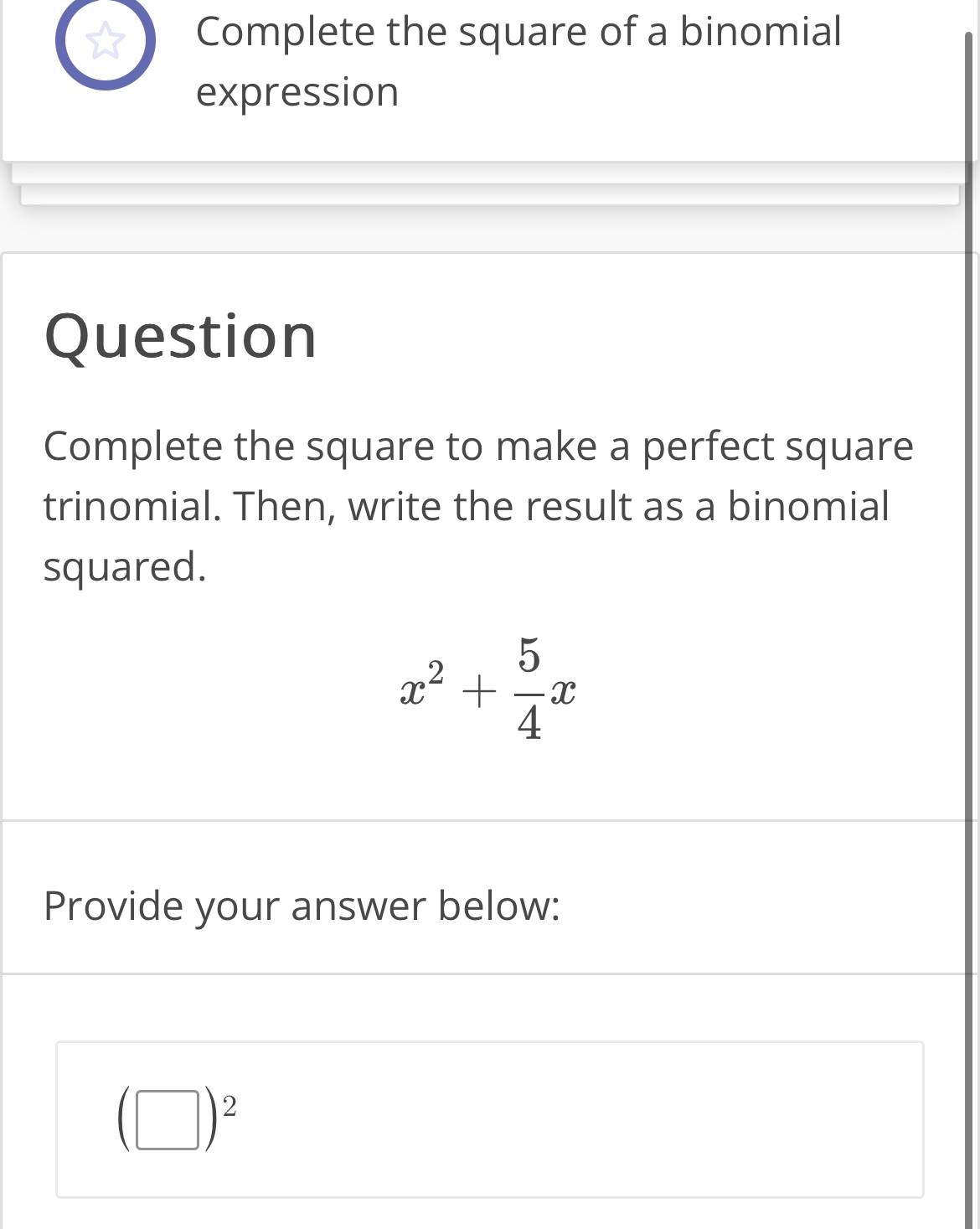 Solved Complete the square of a binomial | Chegg.com