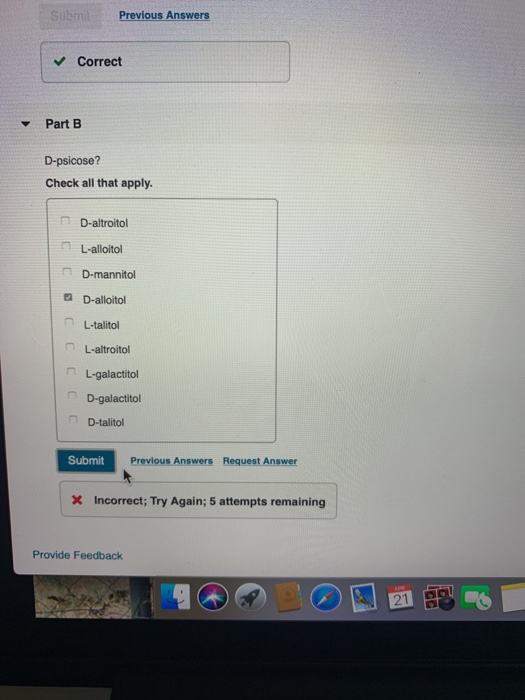Solved Submit Previous Answers Correct Part B D-psicose? | Chegg.com