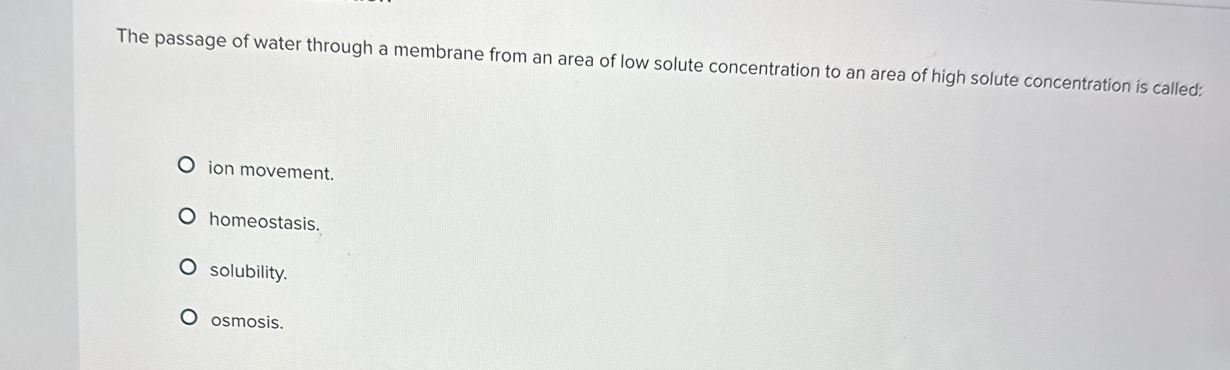 Solved The passage of water through a membrane from an area | Chegg.com