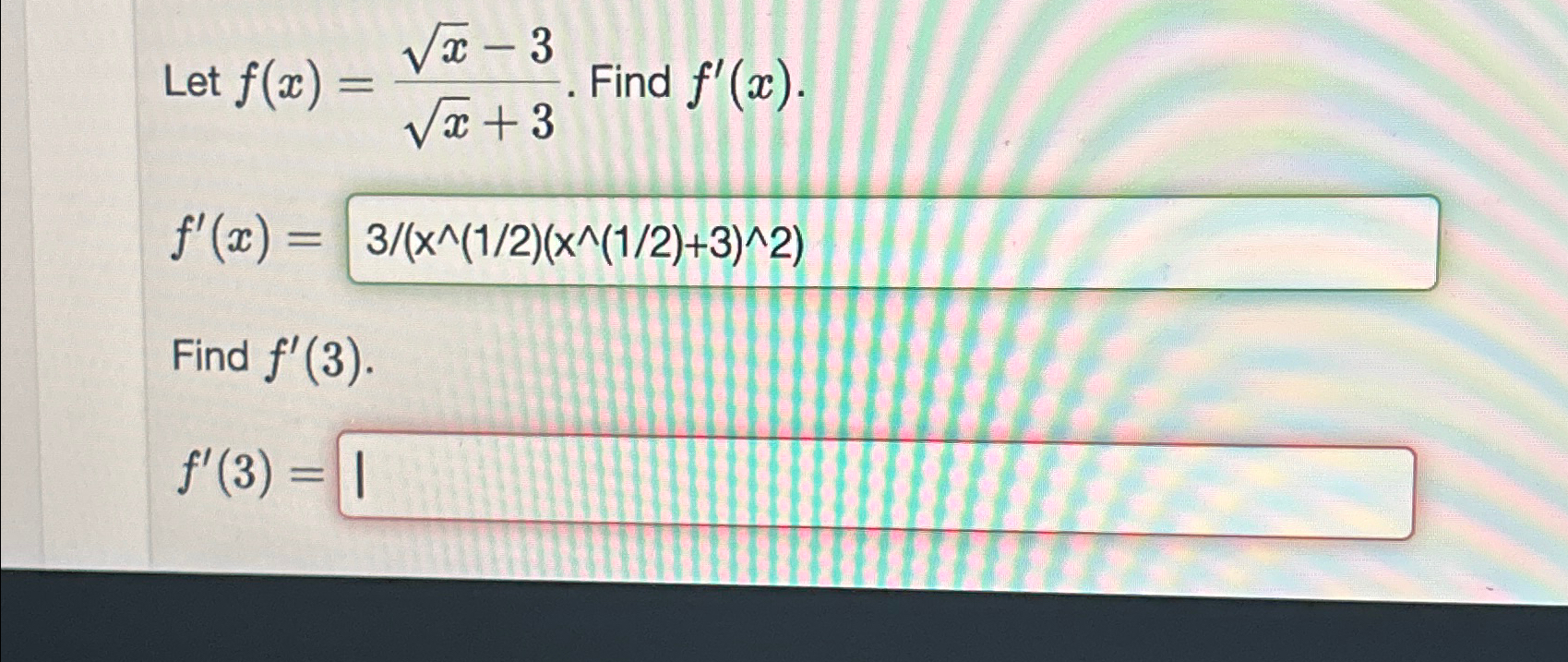 Solved Let f(x)=x2-3x2+3. ﻿Find f'(x)f'(x)=Find ff'(3)= | Chegg.com