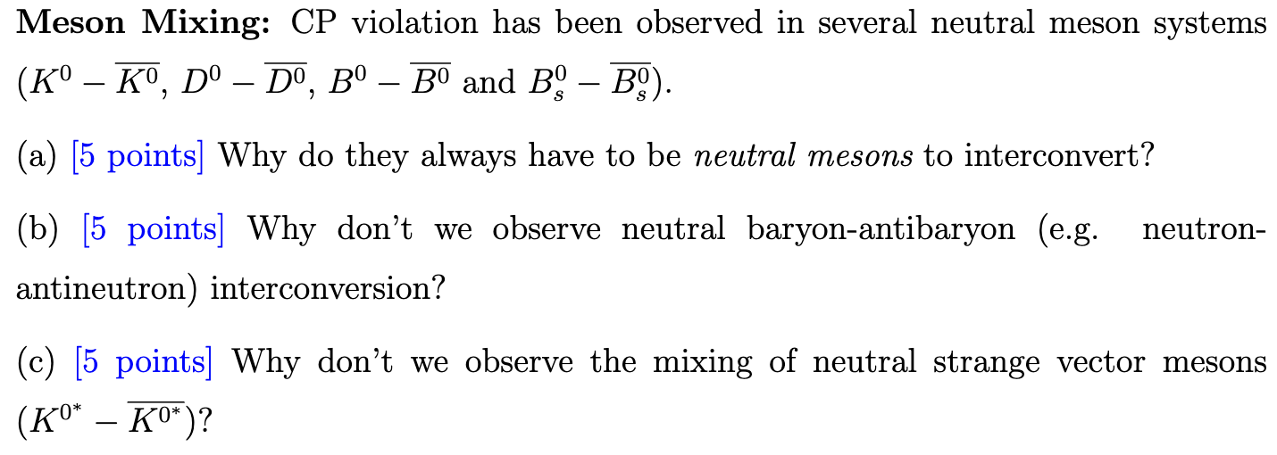 Solved Meson Mixing: CP violation has been observed in | Chegg.com