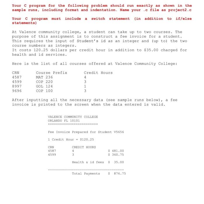 Solved Your C program for the following problem should run | Chegg.com