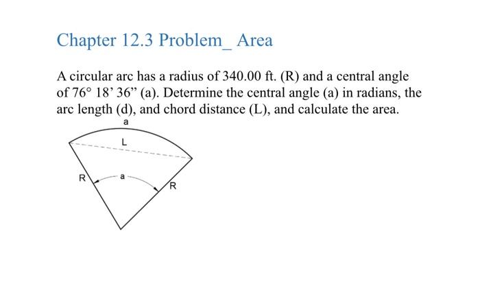 Solved A circular arc has a radius of 340.00ft. (R) and a | Chegg.com