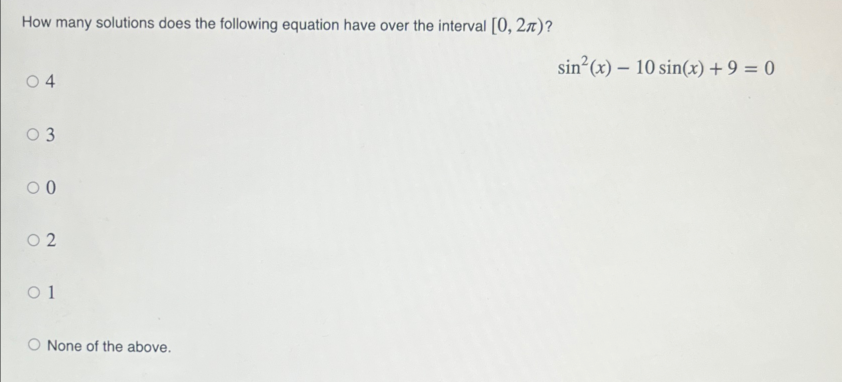 Solved How many solutions does the following equation have | Chegg.com
