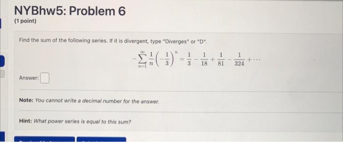 Solved Find The Sum Of The Following Series If It Is