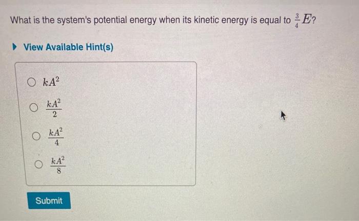 Solved What is the system's potential energy when its | Chegg.com