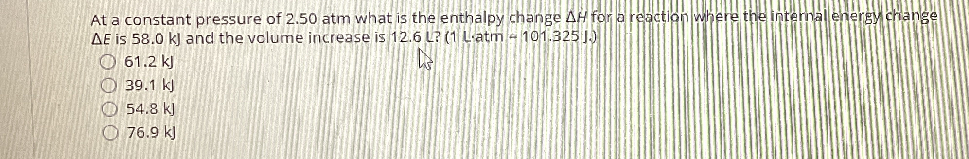 Solved At a constant pressure of 2.50 ﻿atm what is the | Chegg.com