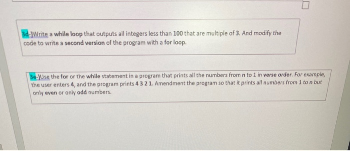 Solved 3d-) Write a while loop that outputs all integers | Chegg.com