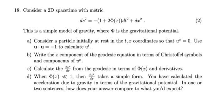 Solved 18. Consider a 2D spacetime with metric | Chegg.com