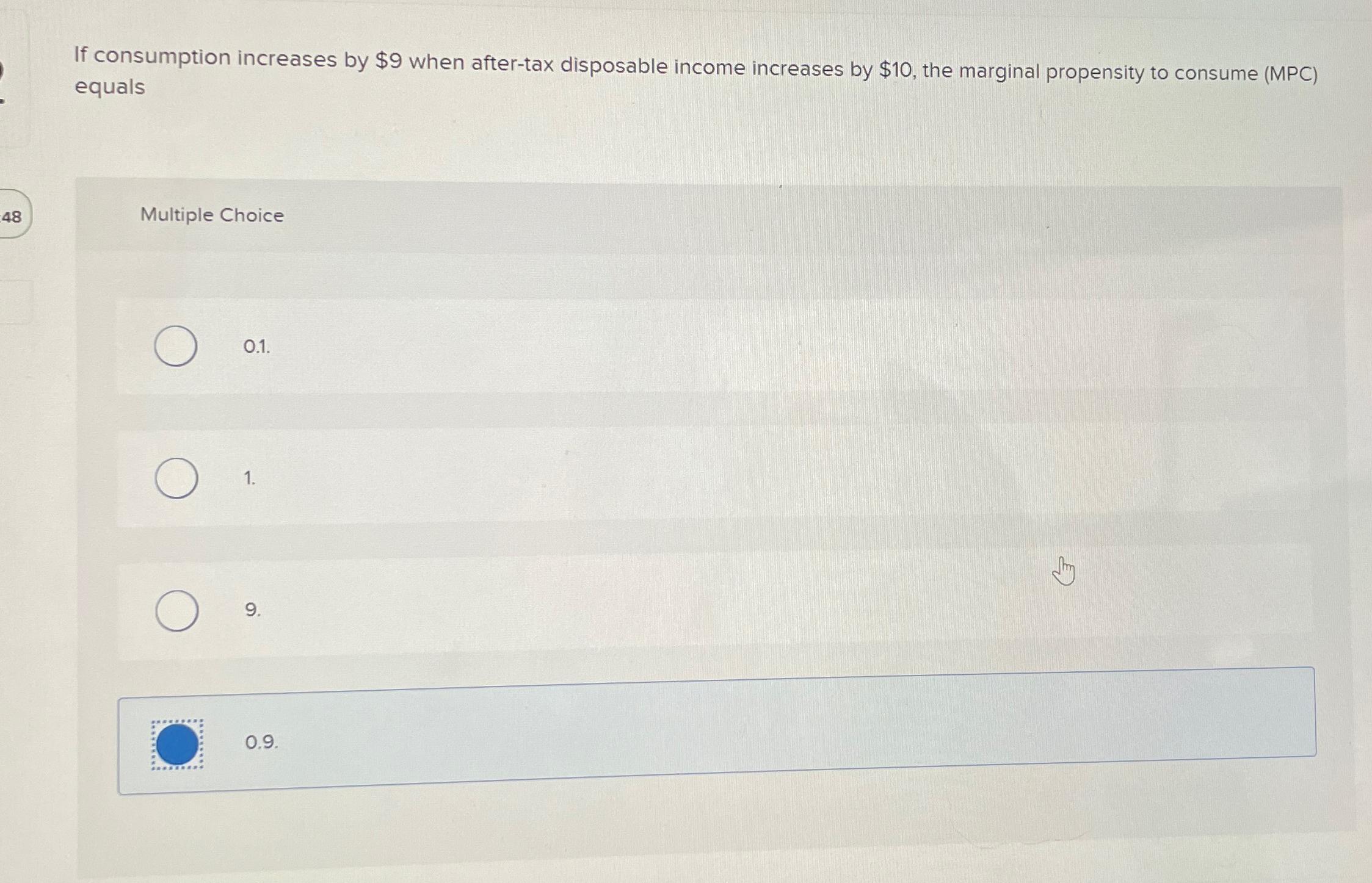 Solved If consumption increases by $9 ﻿when after-tax | Chegg.com
