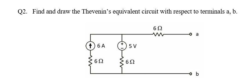 Solved Q2. ﻿Find and draw the Thevenin's equivalent circuit | Chegg.com